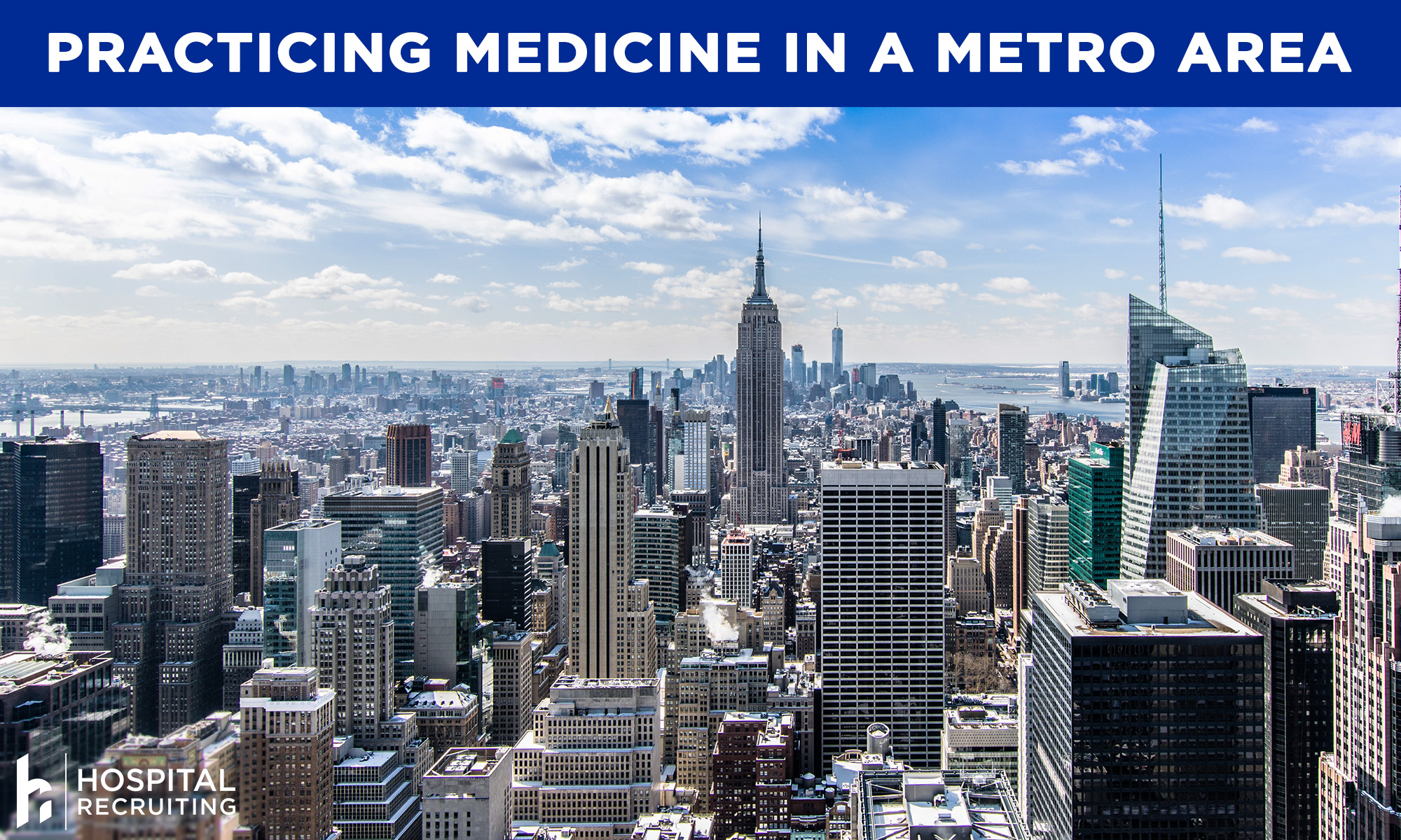 Practicing Medicine in a Major Metro Area