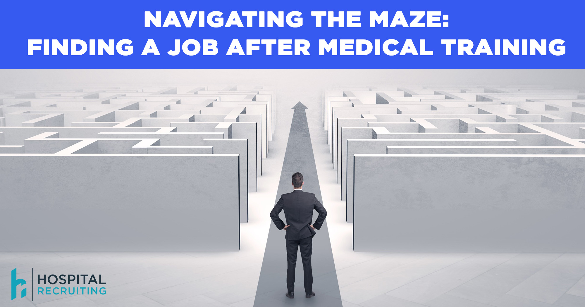 Finding a Job after Medical Training: Navigating the Maze