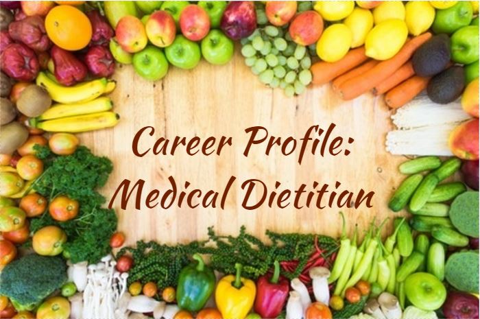 Career Profile: Medical Dietitian Jobs