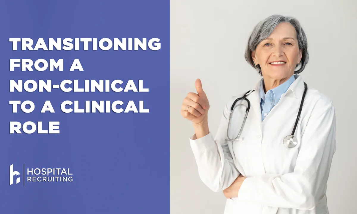 Transitioning from a Non-Clinical to a Clinical Role